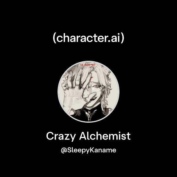 Chat with Crazy Alchemist | character.ai | Personalized AI for every ...