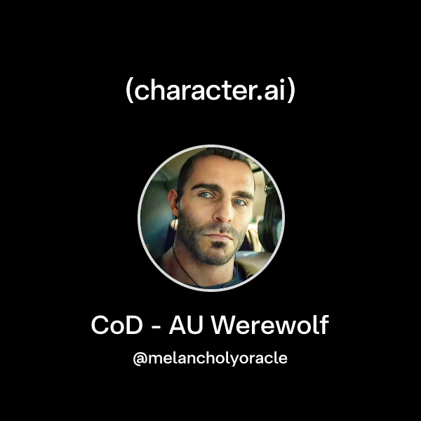 Chat with CoD - AU Werewolf | character.ai | AI Chat, Reimagined–Your ...