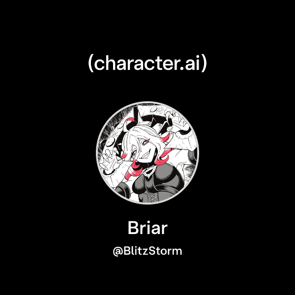 Chat with Briar | character.ai | AI Chat, Reimagined–Your Words. Your ...