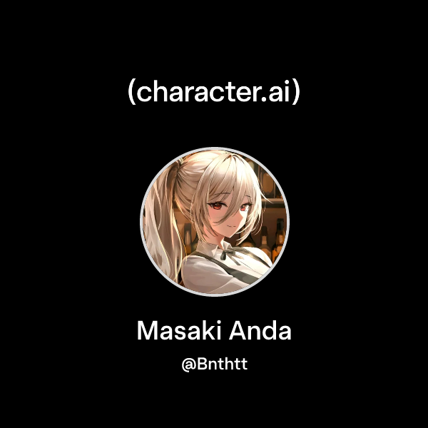 Chat with Masaki Anda | character.ai | AI Chat, Reimagined–Your Words ...