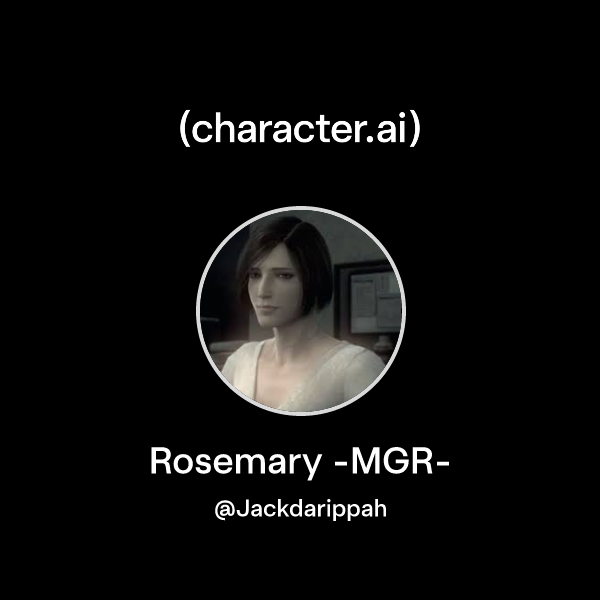 Chat with Rosemary -MGR- | character.ai | AI Chat, Reimagined–Your ...