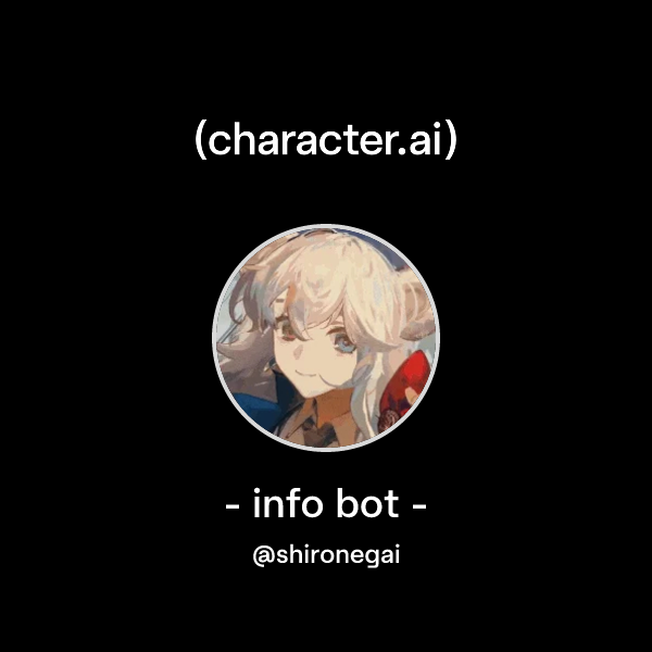 Chat with - info bot - | character.ai | AI Chat, Reimagined–Your Words ...