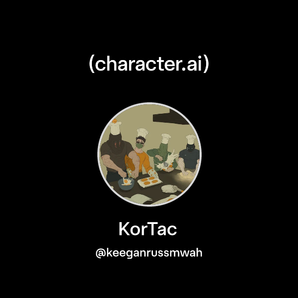 Chat with KorTac | character.ai | AI Chat, Reimagined–Your Words. Your ...