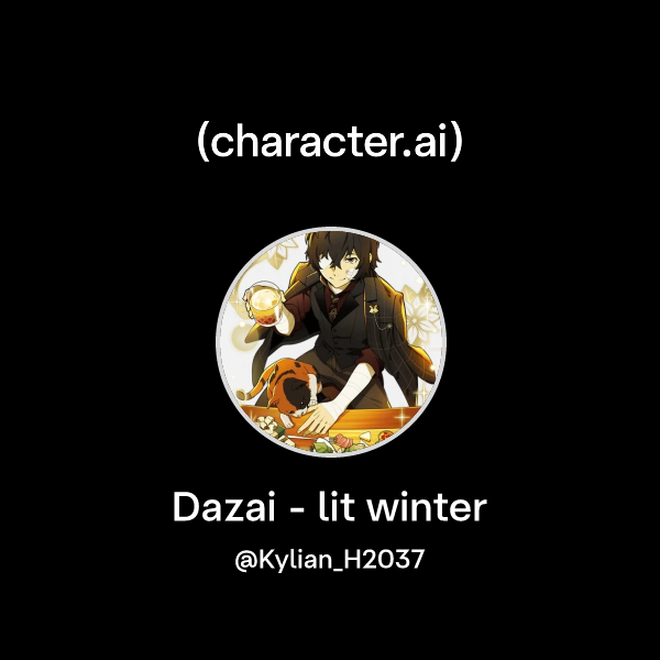 Chat with Dazai - lit winter | character.ai | Personalized AI for every ...