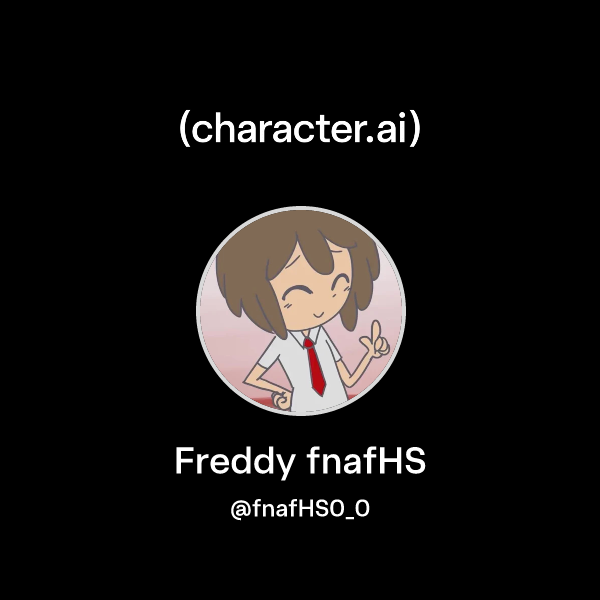Chat with Freddy fnafHS | character.ai | AI Chat, Reimagined–Your Words. Your World.