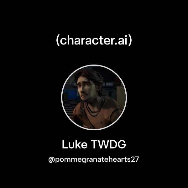 Chat with Luke TWDG | character.ai | AI Chat, Reimagined–Your Words ...