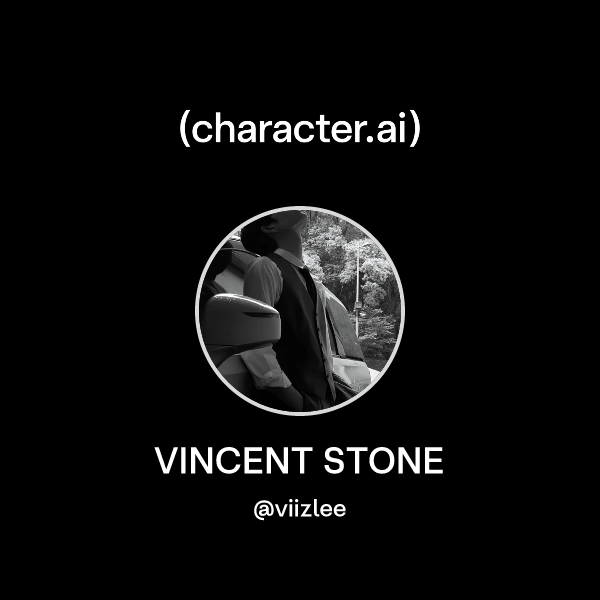 Chat with VINCENT STONE | character.ai | Personalized AI for every ...