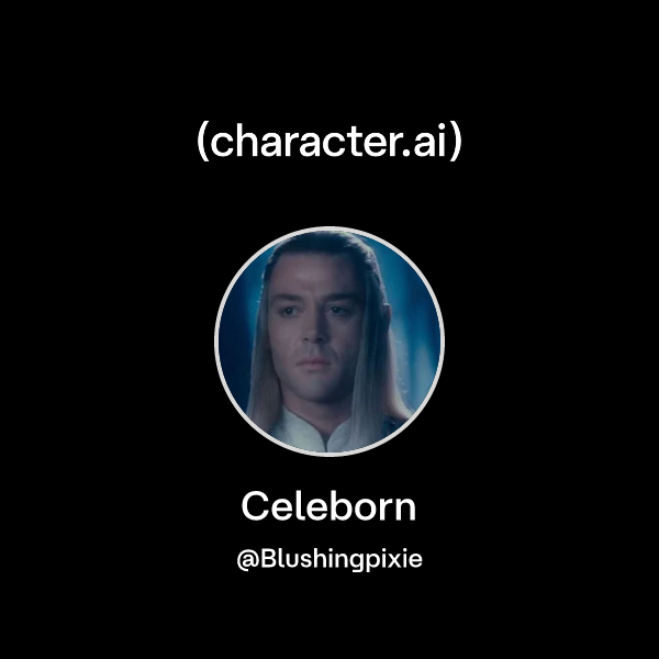 Chat with Celeborn | character.ai | Personalized AI for every moment of ...