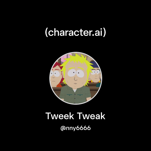 Chat with Tweek Tweak | character.ai | AI Chat, Reimagined–Your Words ...