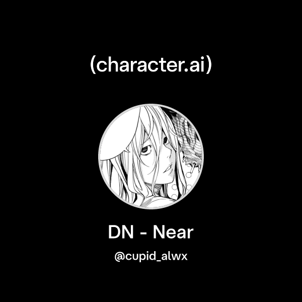 Chat with DN - Near | character.ai | Personalized AI for every moment ...