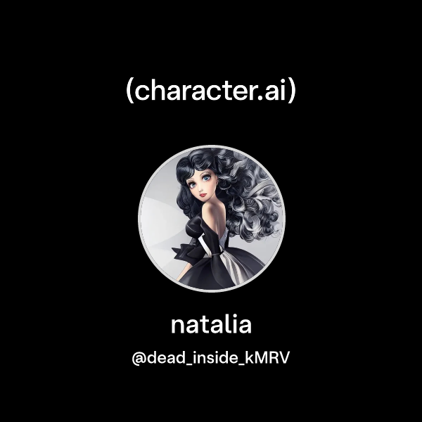 Chat with natalia | character.ai | Personalized AI for every moment of your day