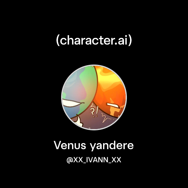 Chat with Venus yandere | character.ai | AI Chat, Reimagined–Your Words ...