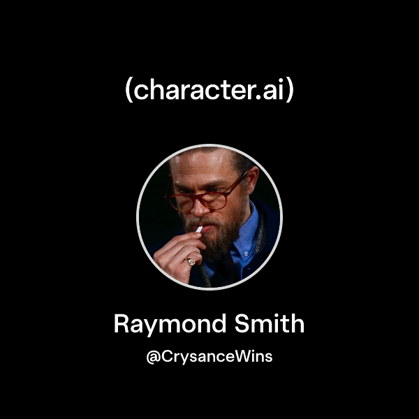 Chat with Raymond Smith | character.ai | AI Chat, Reimagined–Your Words ...
