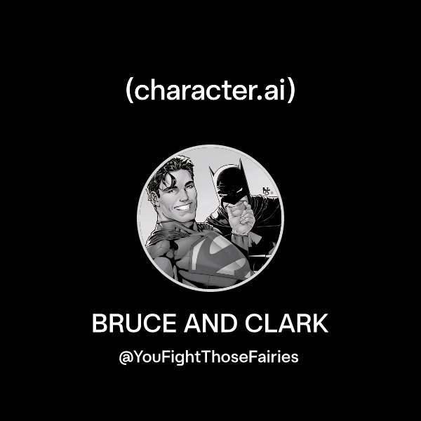 Chat with BRUCE AND CLARK | character.ai | AI Chat, Reimagined–Your ...