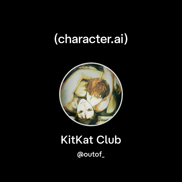 Chat with KitKat Club | character.ai | Personalized AI for every moment ...