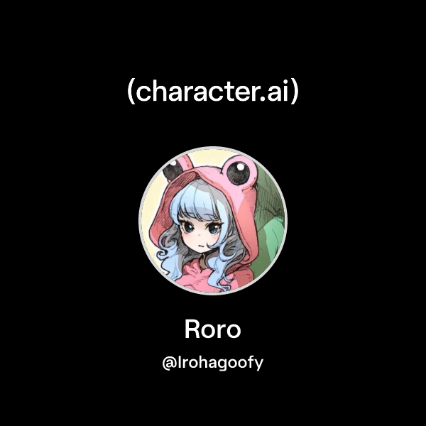 Chat with Roro | character.ai | AI Chat, Reimagined–Your Words. Your World.