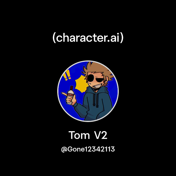 Chat with Tom V2 | character.ai | AI Chat, Reimagined–Your Words. Your ...