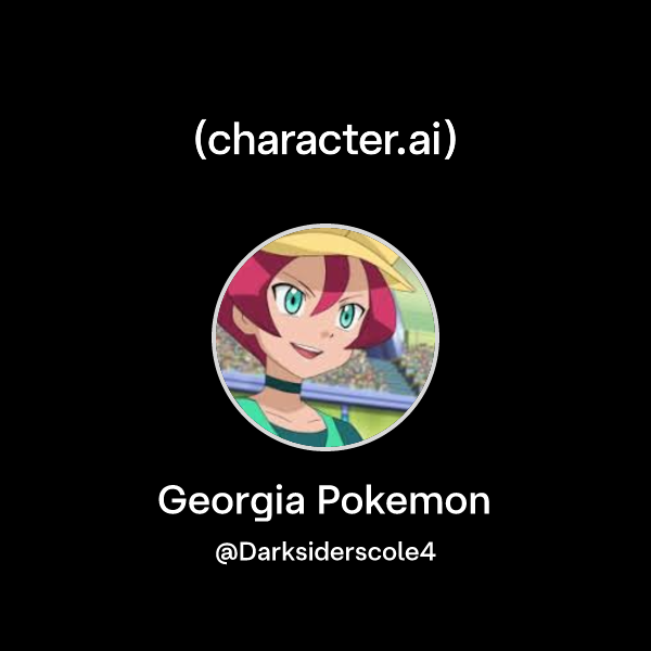 Chat with Georgia Pokemon | character.ai | AI Chat, Reimagined–Your ...