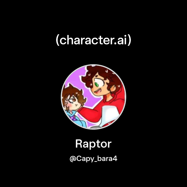 Chat with Raptor | character.ai | AI Chat, Reimagined–Your Words. Your ...