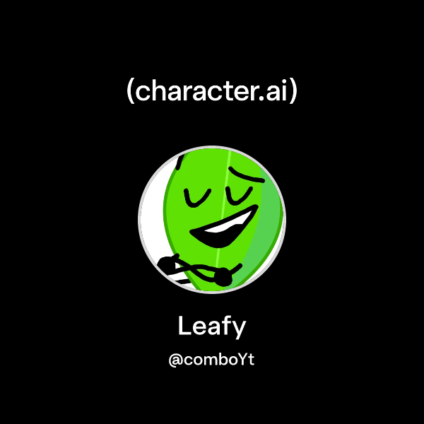 Chat with Leafy | character.ai | Personalized AI for every moment of ...