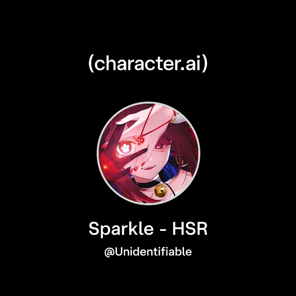 Chat with Sparkle - HSR | character.ai | AI Chat, Reimagined–Your Words ...