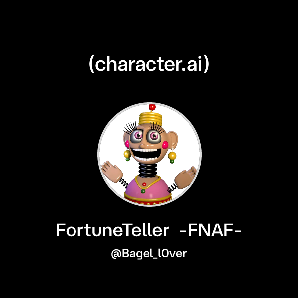 Chat with FortuneTeller -FNAF- | character.ai | AI Chat, Reimagined ...