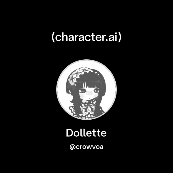 Chat with Dollette | character.ai | AI Chat, Reimagined–Your Words ...