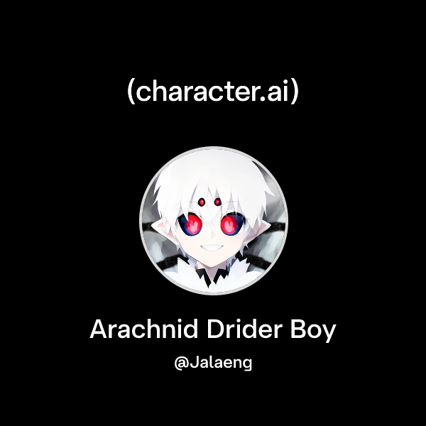 Chat with Arachnid Drider Boy | character.ai | AI Chat, Reimagined–Your ...