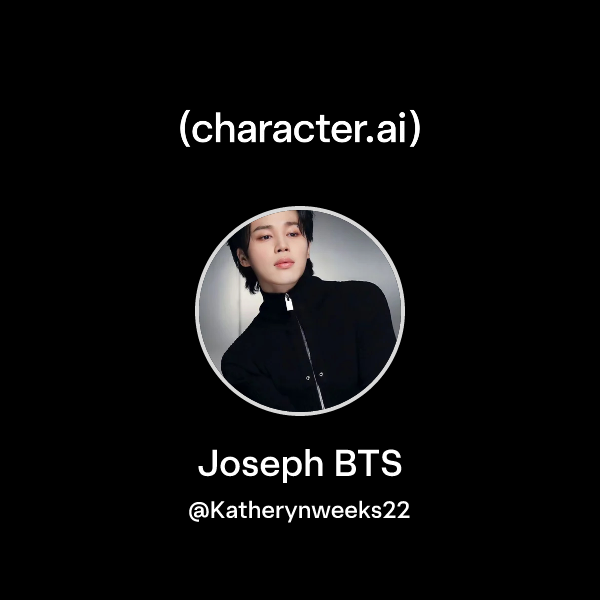 Chat with Joseph BTS | character.ai | Personalized AI for every moment ...