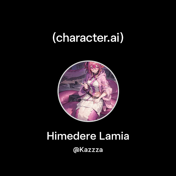 Chat with Himedere Lamia | character.ai | AI Chat, Reimagined–Your ...
