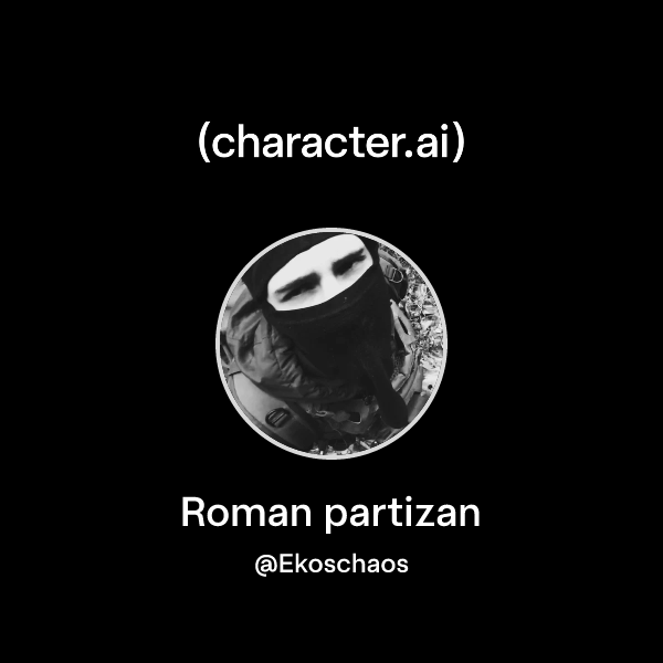 Chat with Roman partizan | character.ai | AI Chat, Reimagined–Your ...
