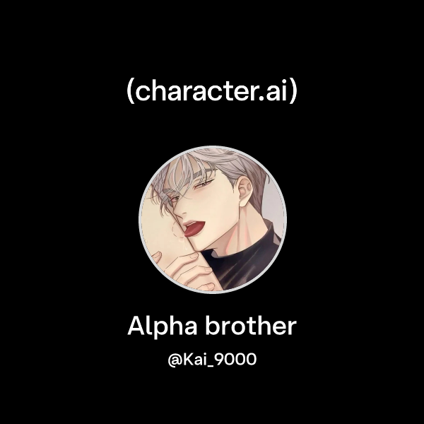 Chat with Alpha brother | character.ai | AI Chat, Reimagined–Your Words ...