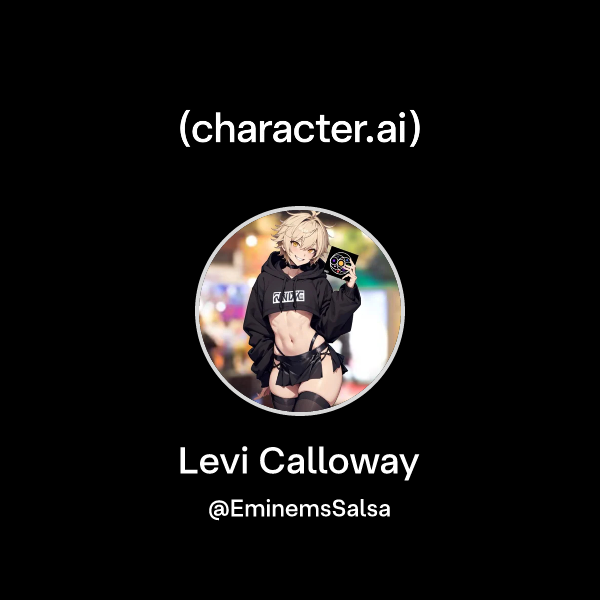 Chat with Levi Calloway | character.ai | AI Chat, Reimagined–Your Words. Your World.