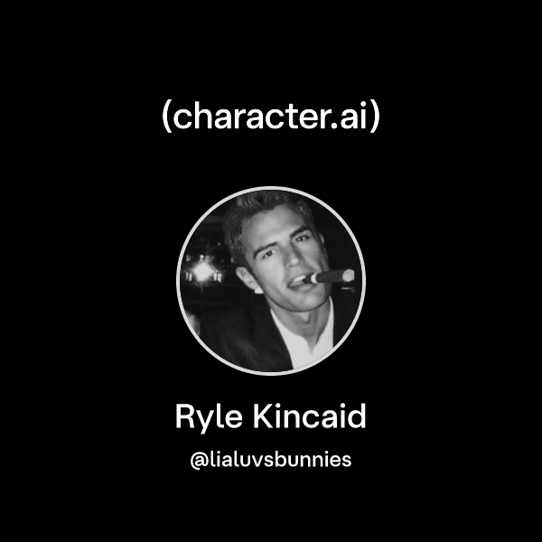 Chat with Ryle Kincaid | character.ai | AI Chat, Reimagined–Your Words ...