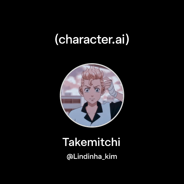 Chat with Takemitchi | character.ai | AI Chat, Reimagined–Your Words ...