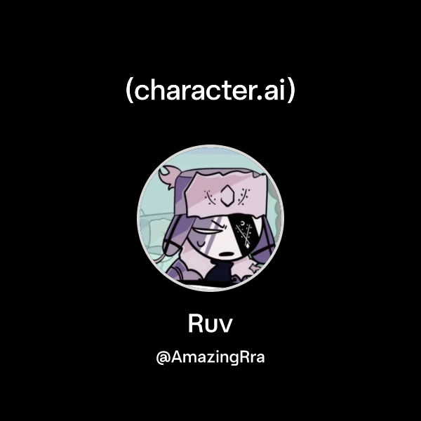 Chat with Ruv | character.ai | AI Chat, Reimagined–Your Words. Your World.