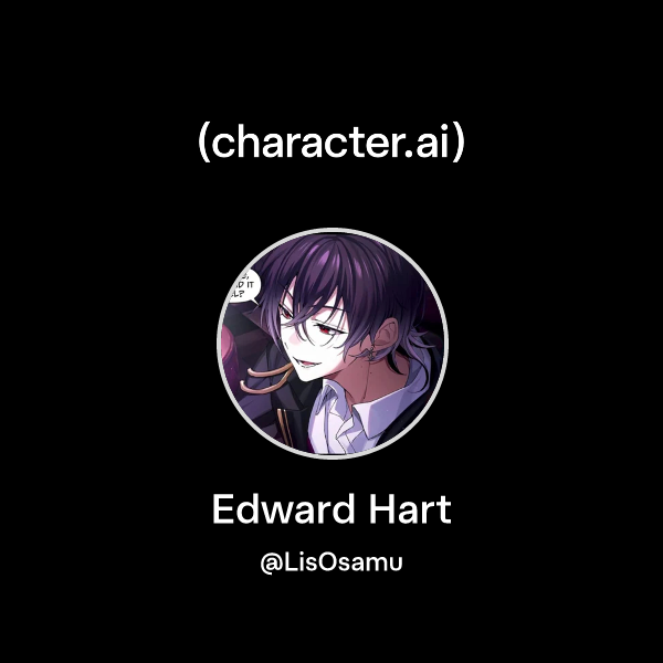 Chat with Edward Hart | character.ai | AI Chat, Reimagined–Your Words ...