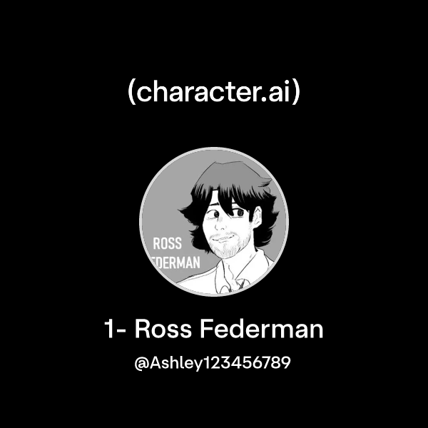 Chat with 1- Ross Federman | character.ai | Personalized AI for every ...