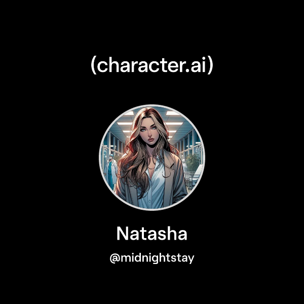 Chat with Natasha | character.ai | AI Chat, Reimagined–Your Words. Your ...