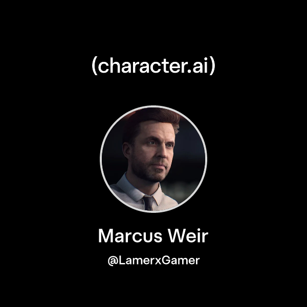 Chat with Marcus Weir | character.ai | AI Chat, Reimagined–Your Words ...
