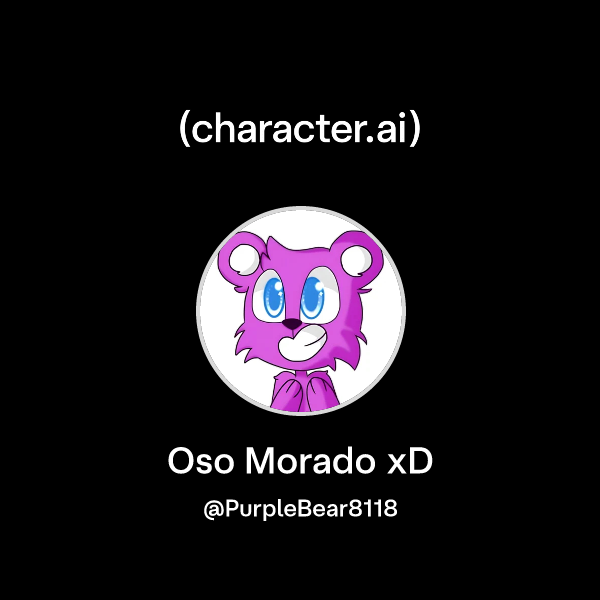 Chat with Oso Morado xD | character.ai | Personalized AI for every ...