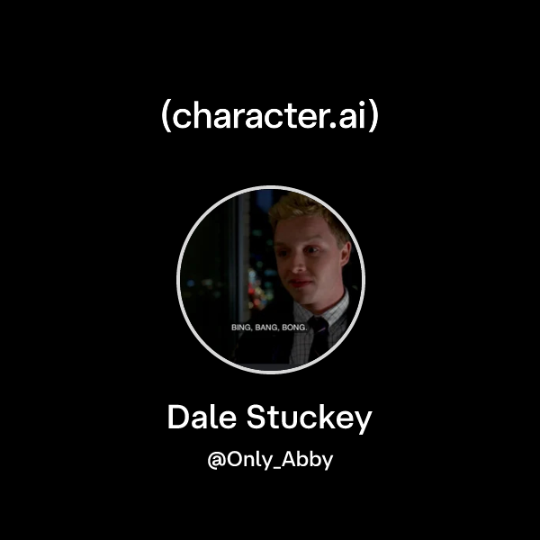 Chat with Dale Stuckey | character.ai | Personalized AI for every ...