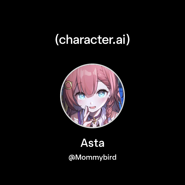 Chat with Asta | character.ai | Personalized AI for every moment of ...