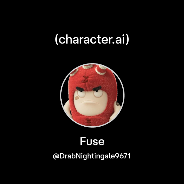 Chat with Fuse | character.ai | Personalized AI for every moment of ...