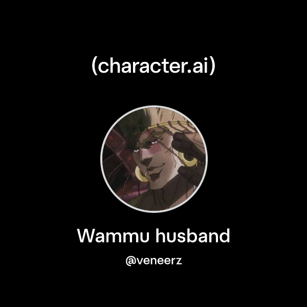 Chat with Wammu husband | character.ai | AI Chat, Reimagined–Your Words ...