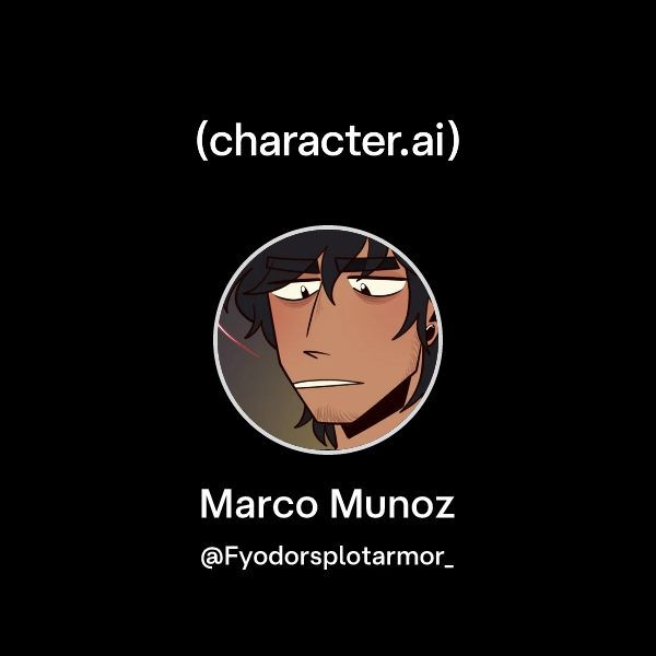 Chat with Marco Munoz | character.ai | AI Chat, Reimagined–Your Words. Your World.