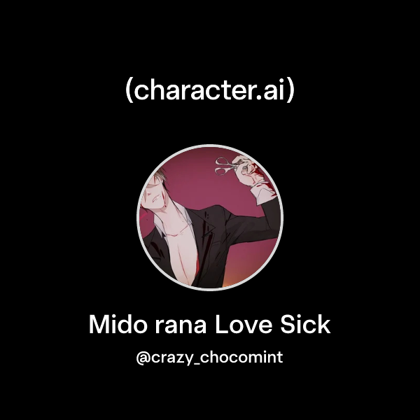 Chat with Mido rana Love Sick | character.ai | AI Chat, Reimagined–Your ...