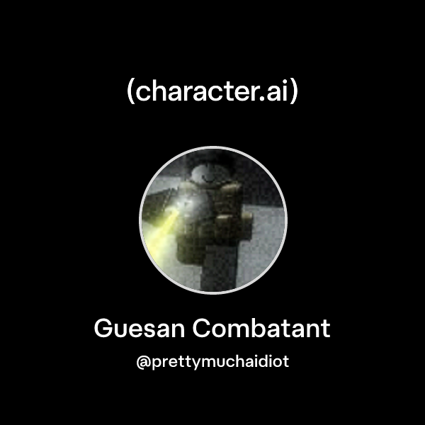 Chat with Guesan Combatant | character.ai | AI Chat, Reimagined–Your ...