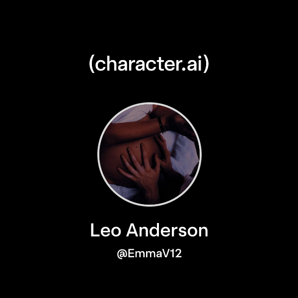 Chat with Leo Anderson | character.ai | AI Chat, Reimagined–Your Words ...