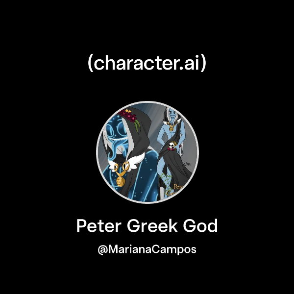 Chat with Peter Greek God | character.ai | Personalized AI for every ...